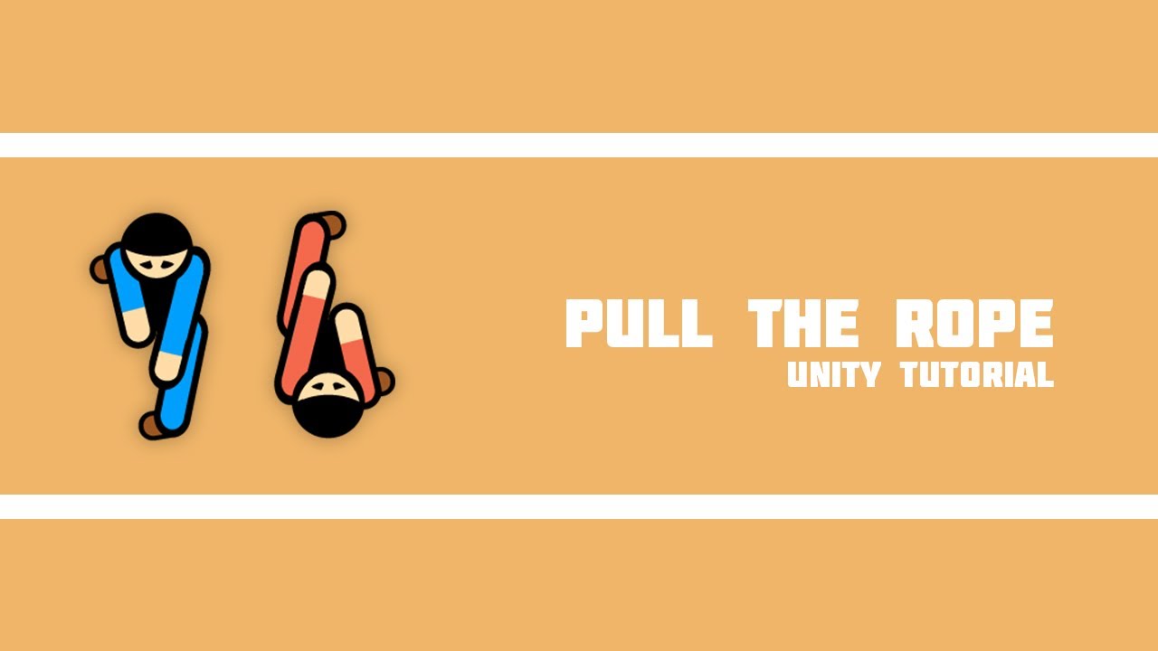 How To Make A 2 Player Games Pull The Rope Replica In Unity YouTube How To Make A 2 Player Games Pull The Rope Replica In Unity YouTube