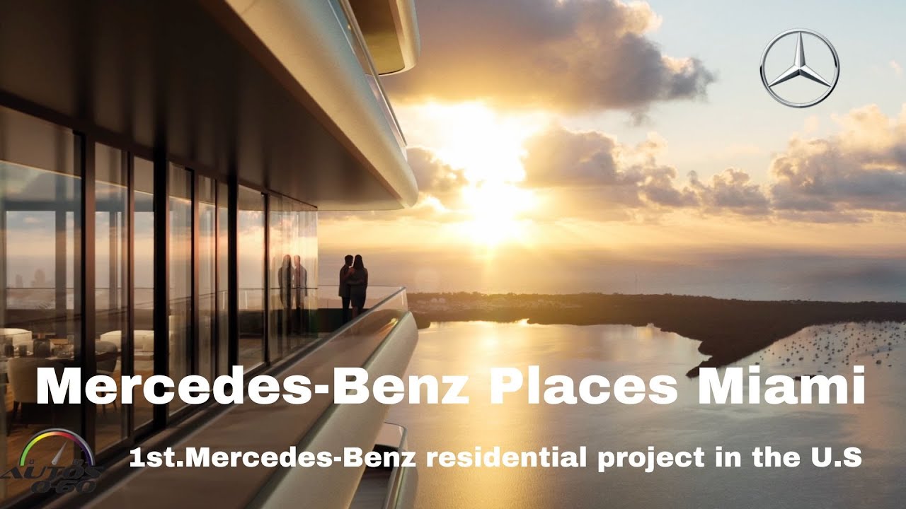 Mercedes-Benz Places Miami, 1st.Mercedes-Benz residential project in ...