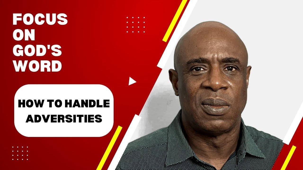 Focus on Gods Word How To Handle Adversity Program#86 - YouTube