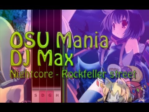 OSU MANIA - Nightcore - Rockfeller street ( DJMAX ) - YouTube