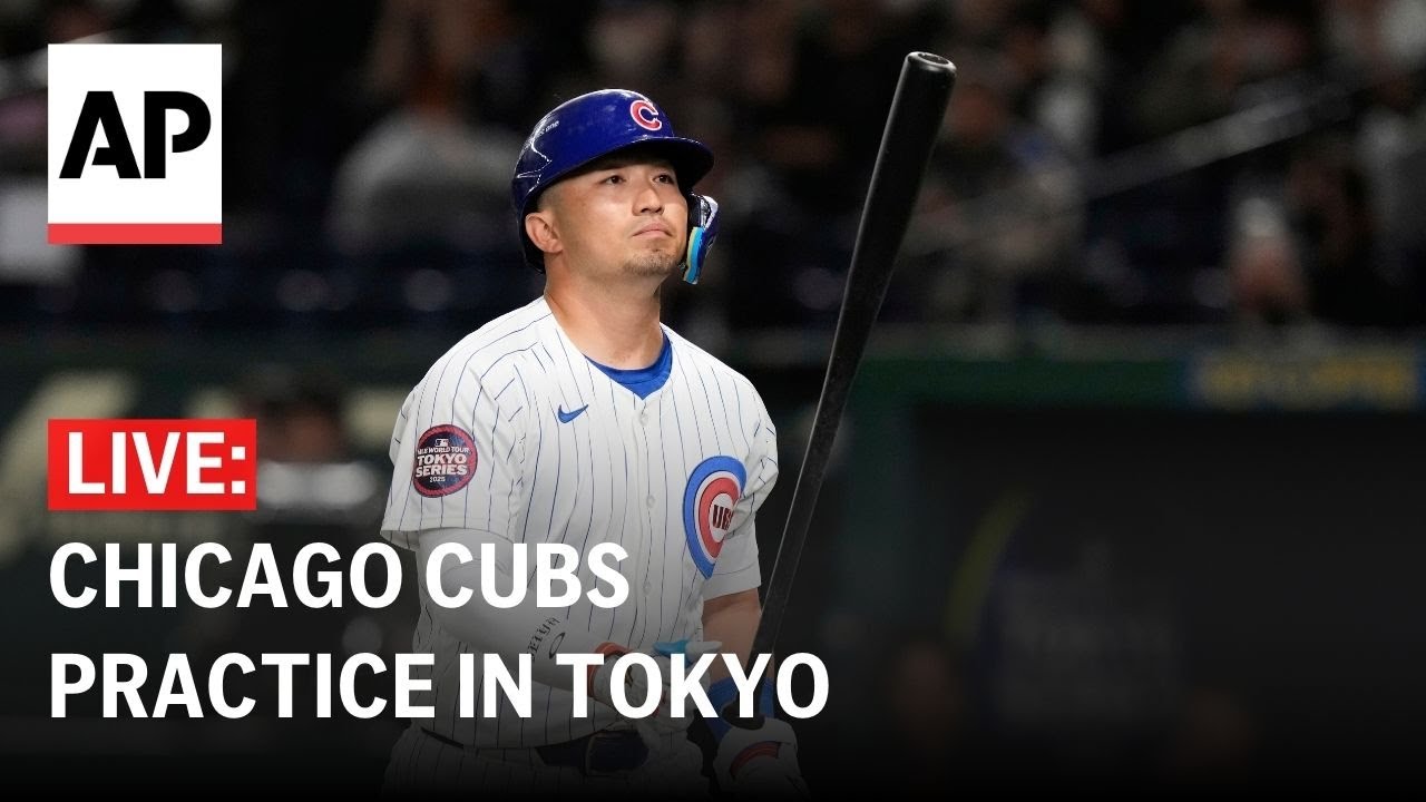 LIVE: Chicago Cubs practice ahead of game vs. LA Dodgers in MLB Tokyo ...