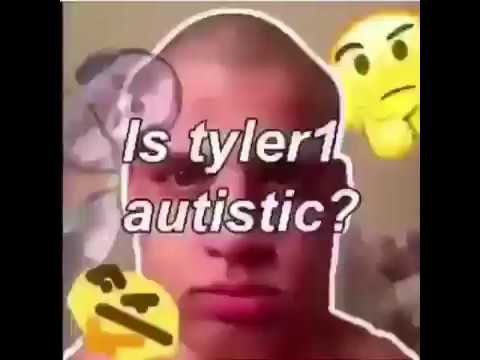 Is tyler1 autistic? - YouTube