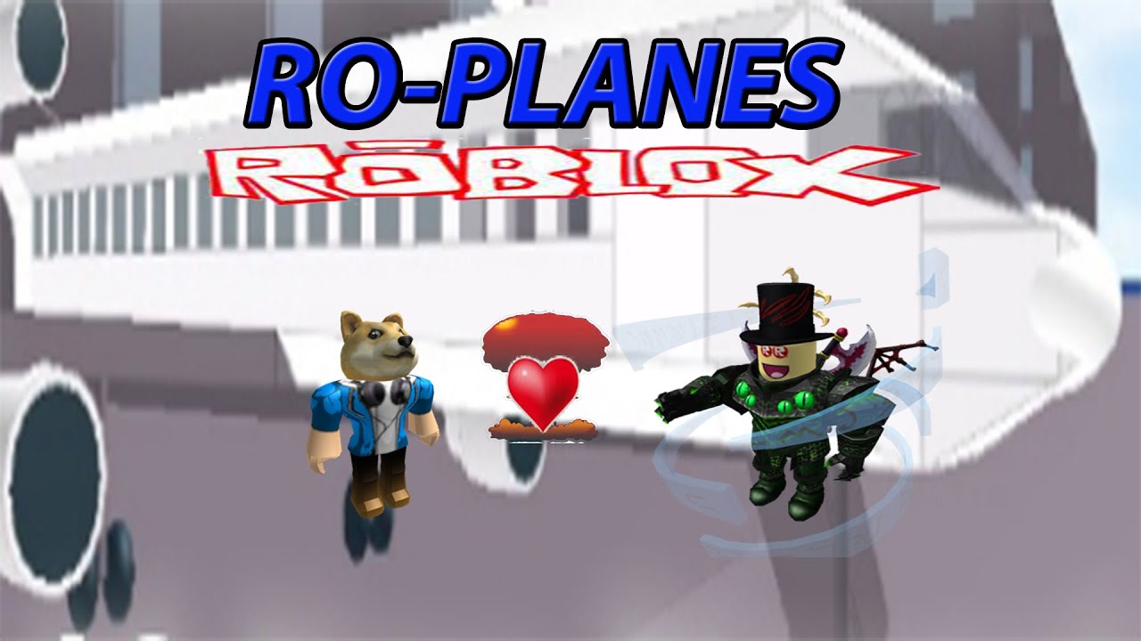 ROBLOX ro-planes 3 with jimmy - YouTube