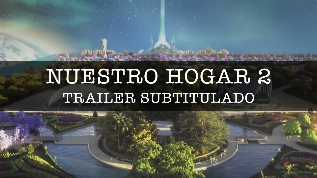 NUESTRO HOGAR 2 tráiler en español Subtitulado - YouTube