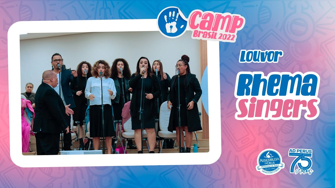 CAMP Brasil 2022: Coral Rhema Singers - YouTube