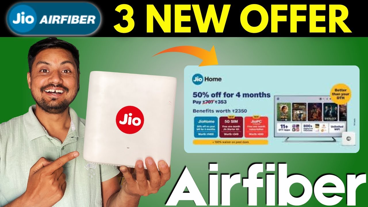 Jio AirFiber's 3 New Offer: Free Jio SIM, 50% Off on Jio Home Services ...