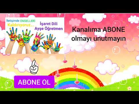 Çocuk Şarkısı / Alfabe (İşaret Dili)