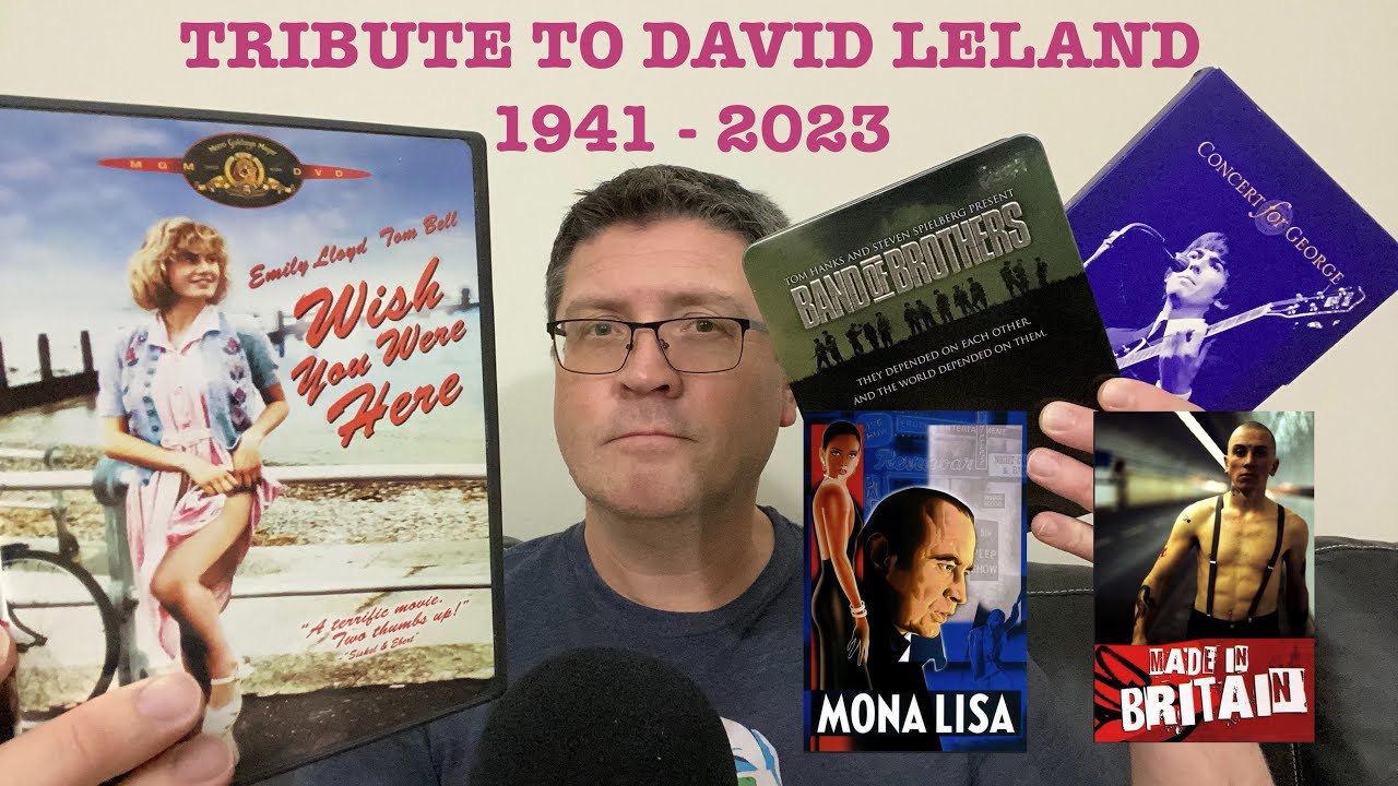 TRIBUTE TO WRITER/DIRECTOR DAVID LELAND 1941 - 2023 - YouTube