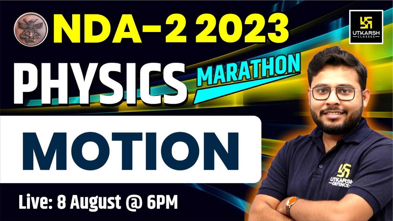 Motion | NDA-2 2023 Physics One Shot | Important Questions By Vivek ...