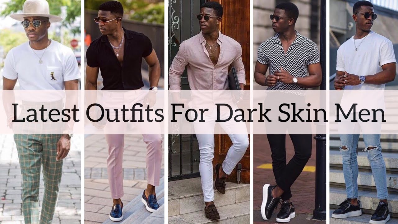 Latest Dressing Styles For Dark Skin Men| Dark Skin Men Fashion| Men’s ...