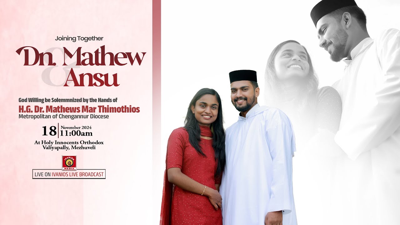 Dn. Mathew weds Ansu - WEDDING CEREMONY | H.G. Dr. Mathews Mar ...