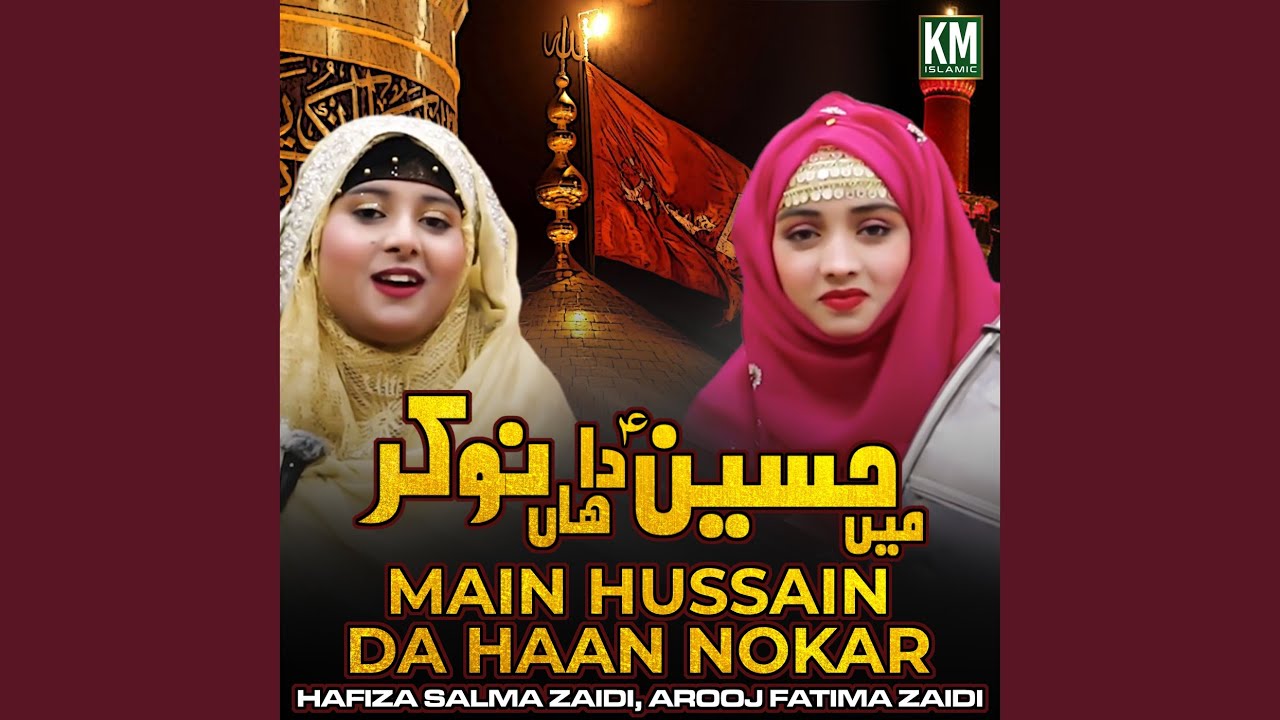Main Hussain Da Haan Nokar - YouTube