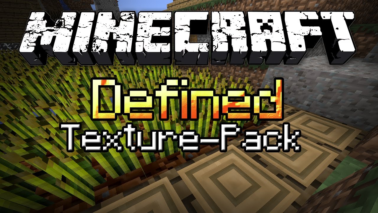 Minecraft: Texture Pack Spotlight #10 - Defined (MC Gameplay/Commentary ...