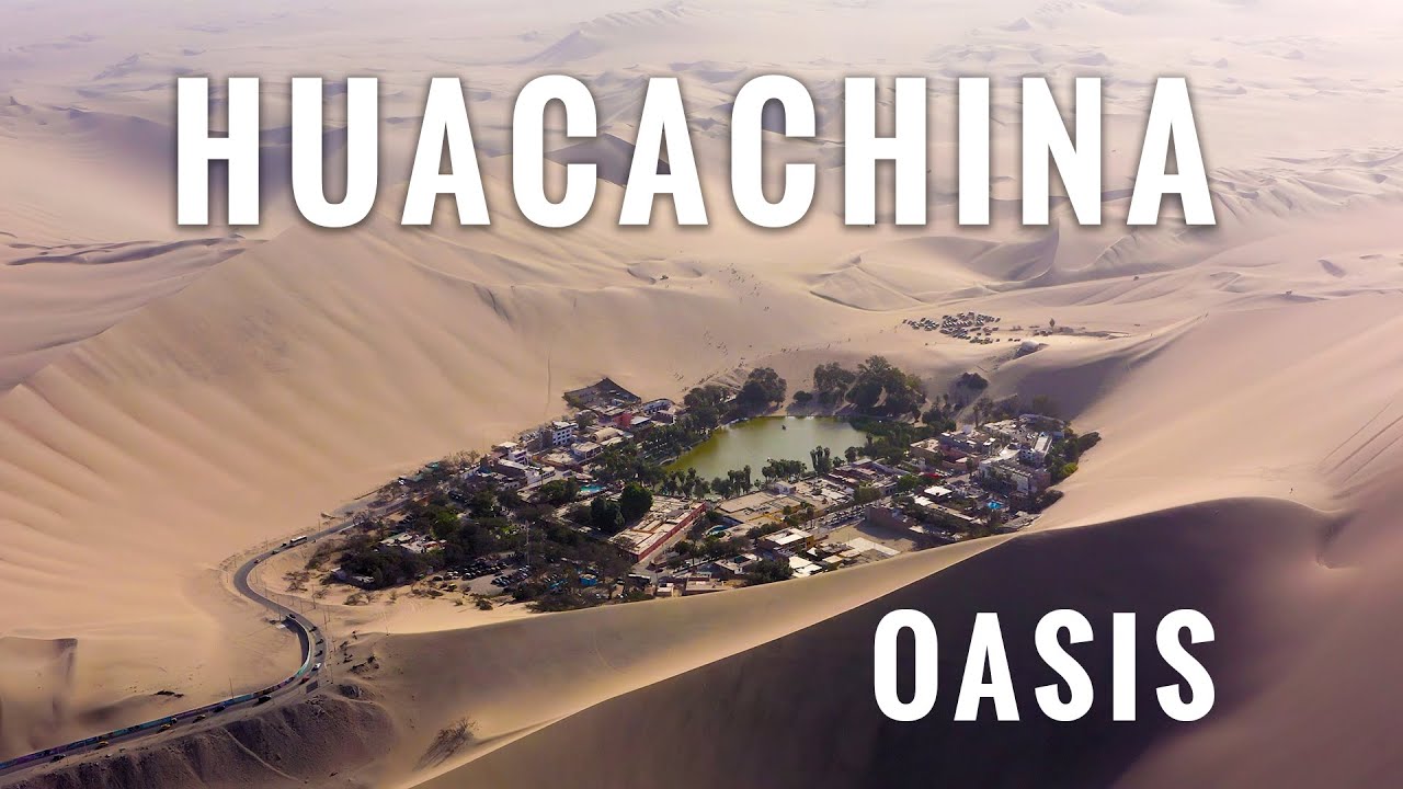 Huacachina: Un Oasis en el Desierto de Ica 🇵🇪 - YouTube