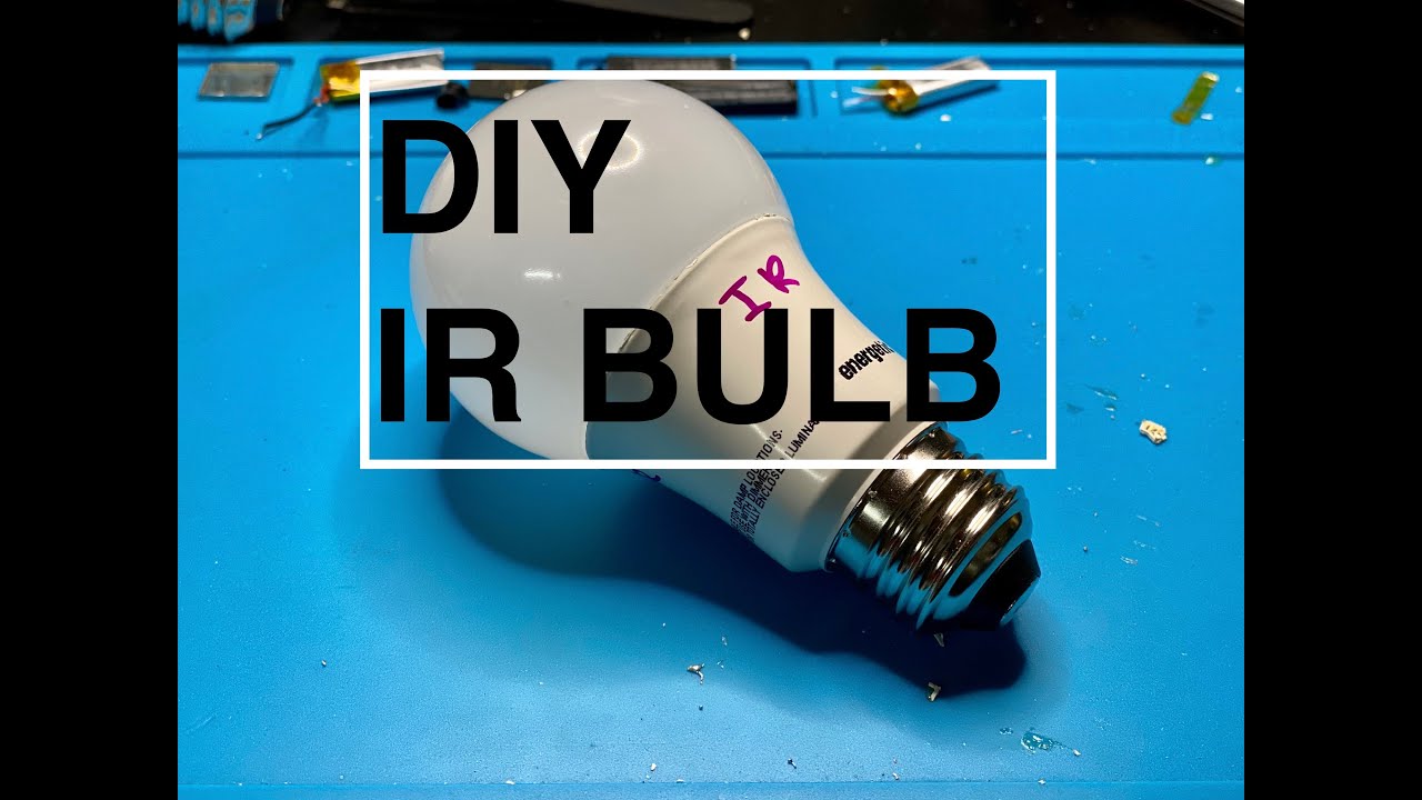 DIY Infrared Night Vision Bulb - YouTube