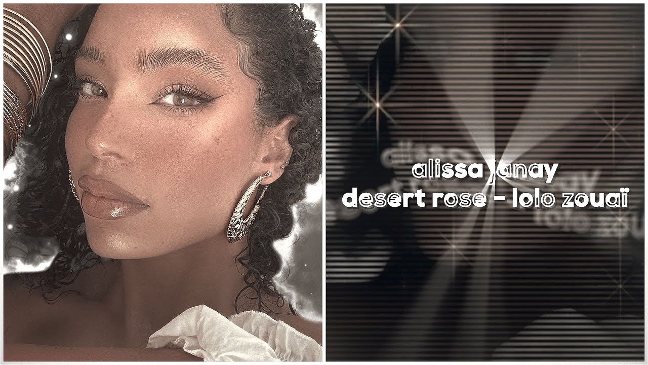 alissa janay ‘desert rose’ edit | after effects - YouTube