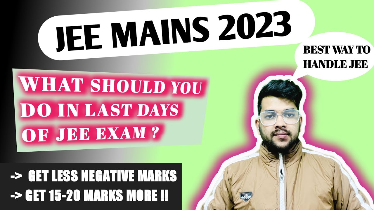 Best way to Study in last days for jee | How to get 15-20 marks more # ...