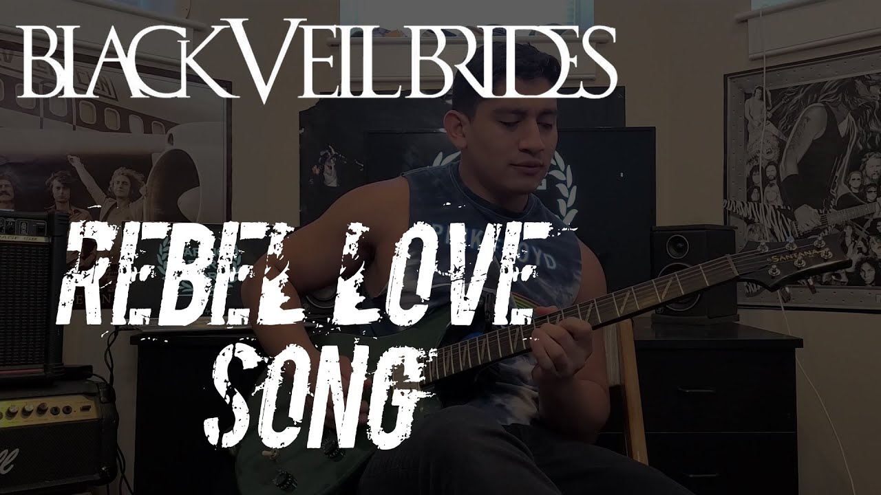 Black Veil Brides - Rebel Love Song (Full Guitar Cover) - YouTube