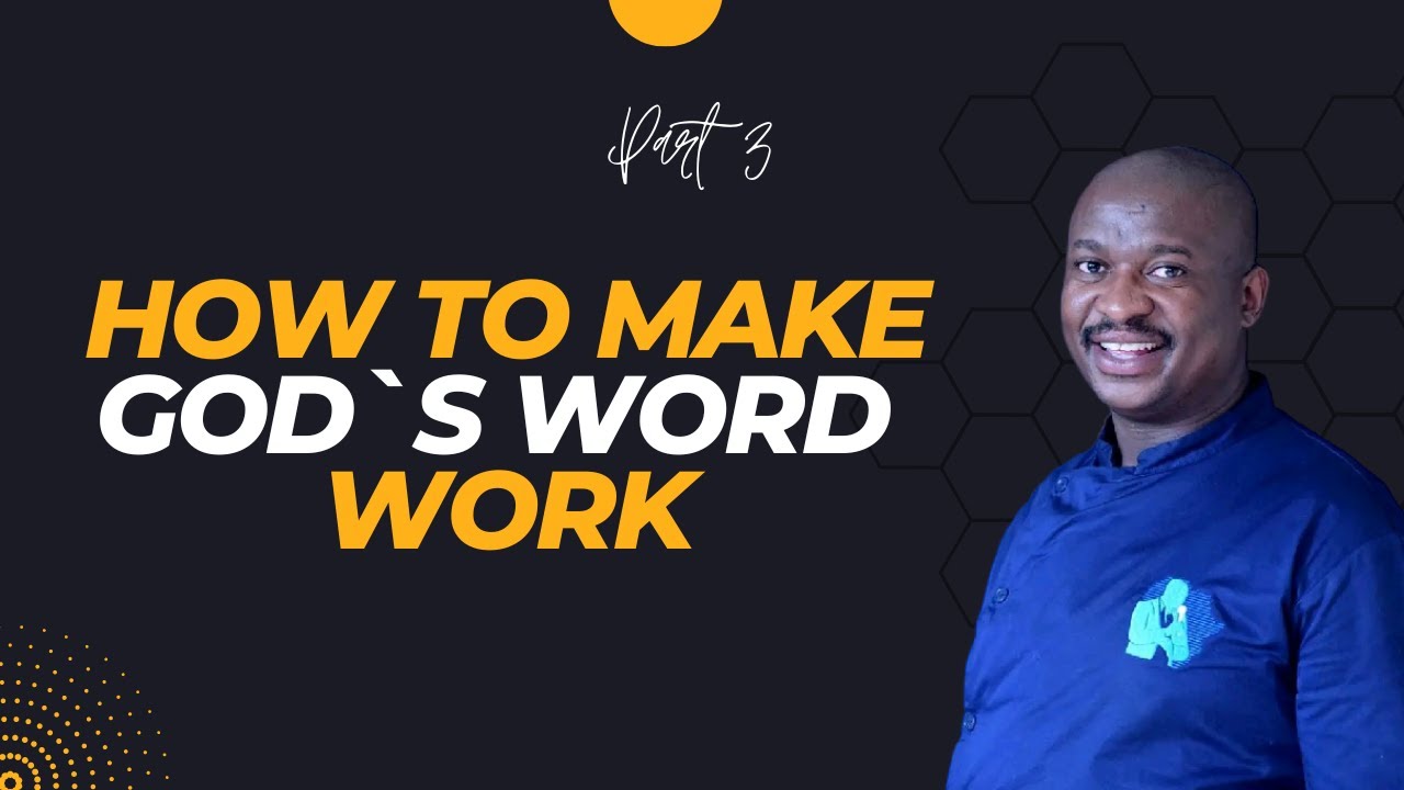 How To Make God`s Word Work Part3 Dr D Lamola Youtube
