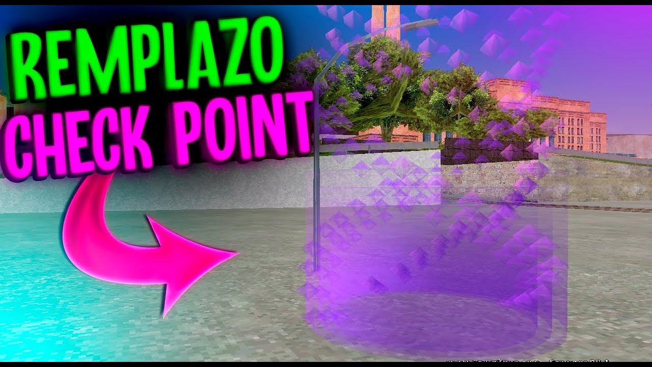 Nuevo Remplazo Para El Check Point | Gta San Andreas Pc - YouTube