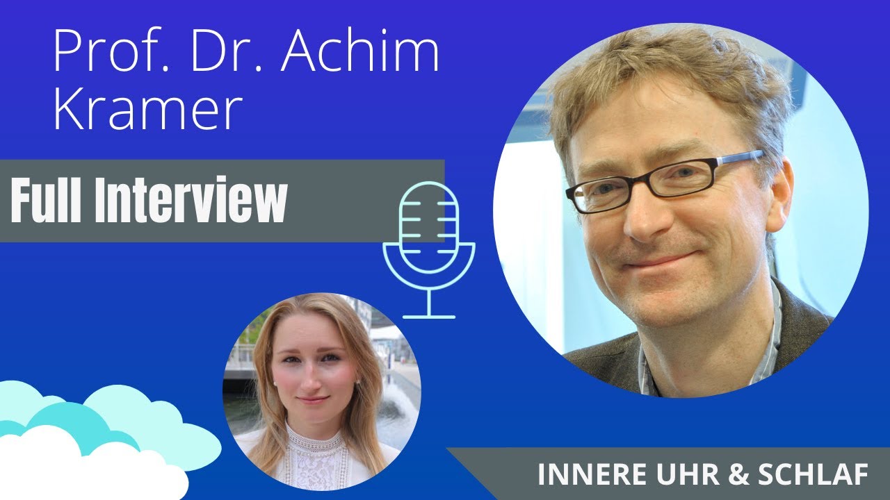 Innere Uhr & Schlaf-Wach-Rhythmus: Interview mit Prof. Dr. Achim Kramer - YouTube