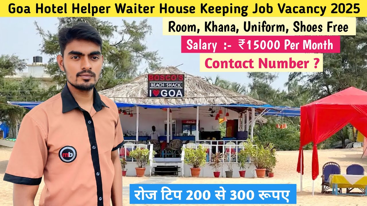 Goa Hotel Job Vacancy 2025 | goa hotel Helper Waiter House keeping Job ...