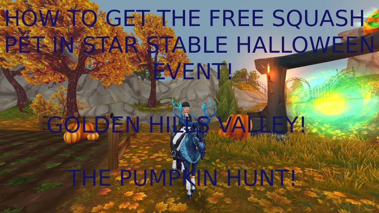 HOW TO GET THE NEW SUQASH PET IN THE STAR STABLE HALLOWEEN EVENT ...
