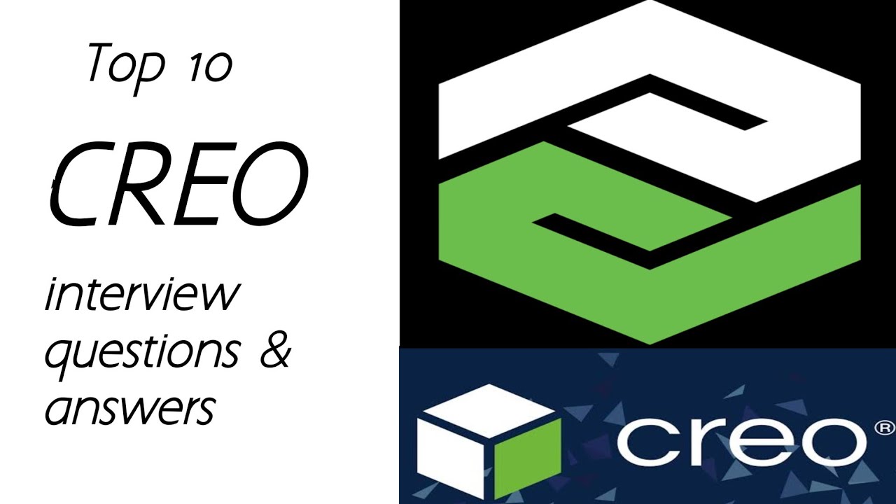 CREO interview questions and answers - YouTube
