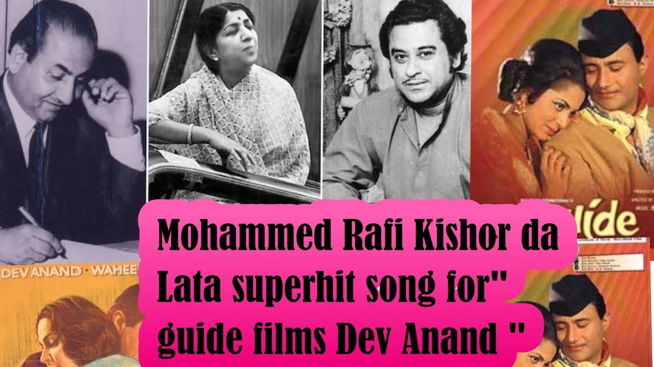 Mohammed Rafi Kishor da Lata superhit song for" guide films Dev Anand ...