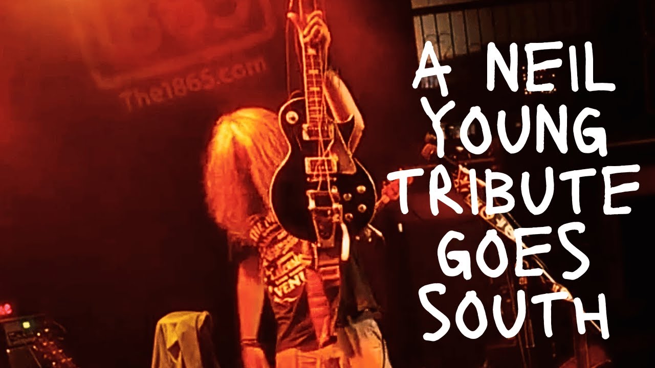 A Neil Young Tribute Goes South! - YouTube