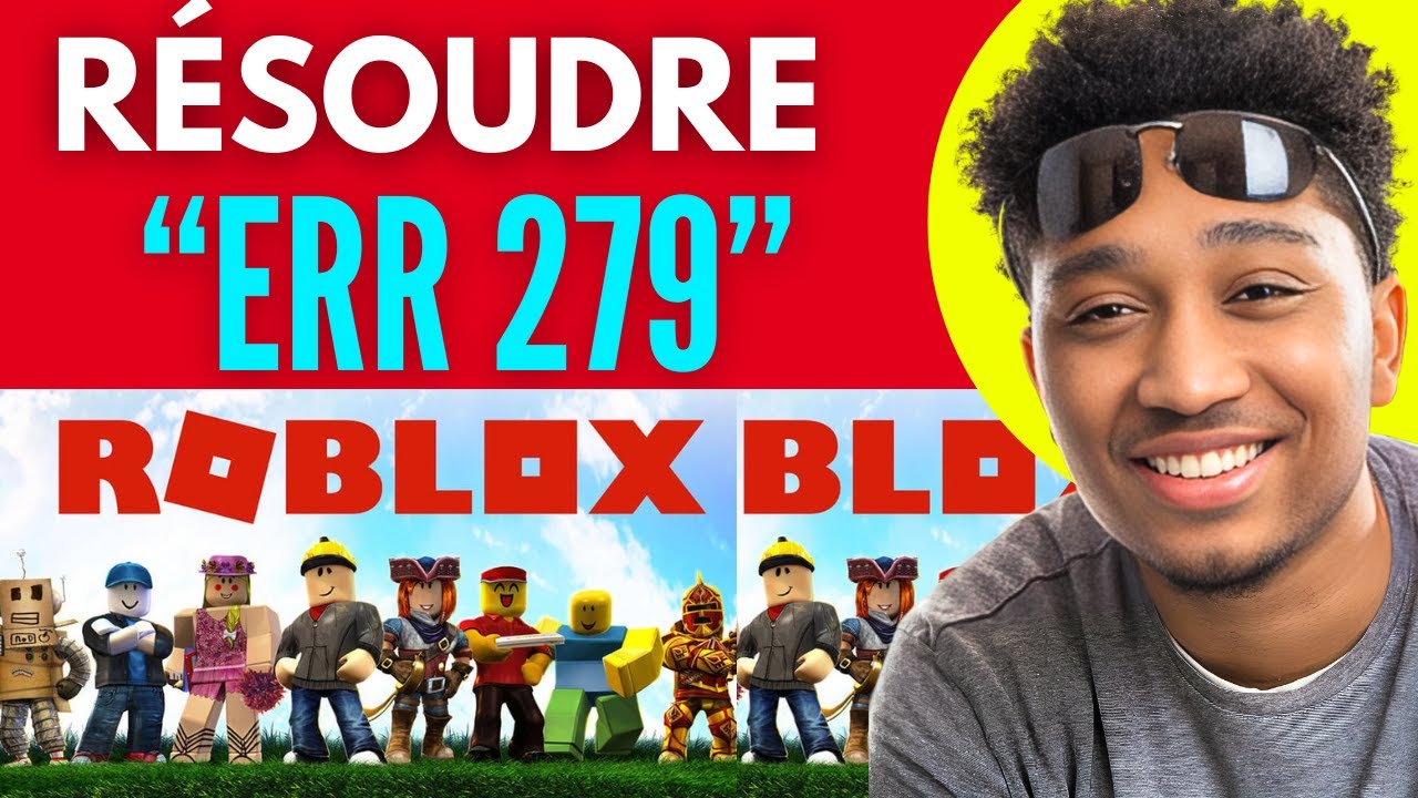Comment Resoudre Code Erreur Roblox 279 ( En 2025 ) - YouTube