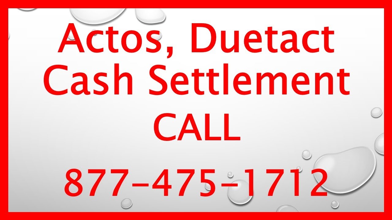 Actos, Actosplus, Duetact Drug Lawsuit - Call 877-475-1712 Now - YouTube