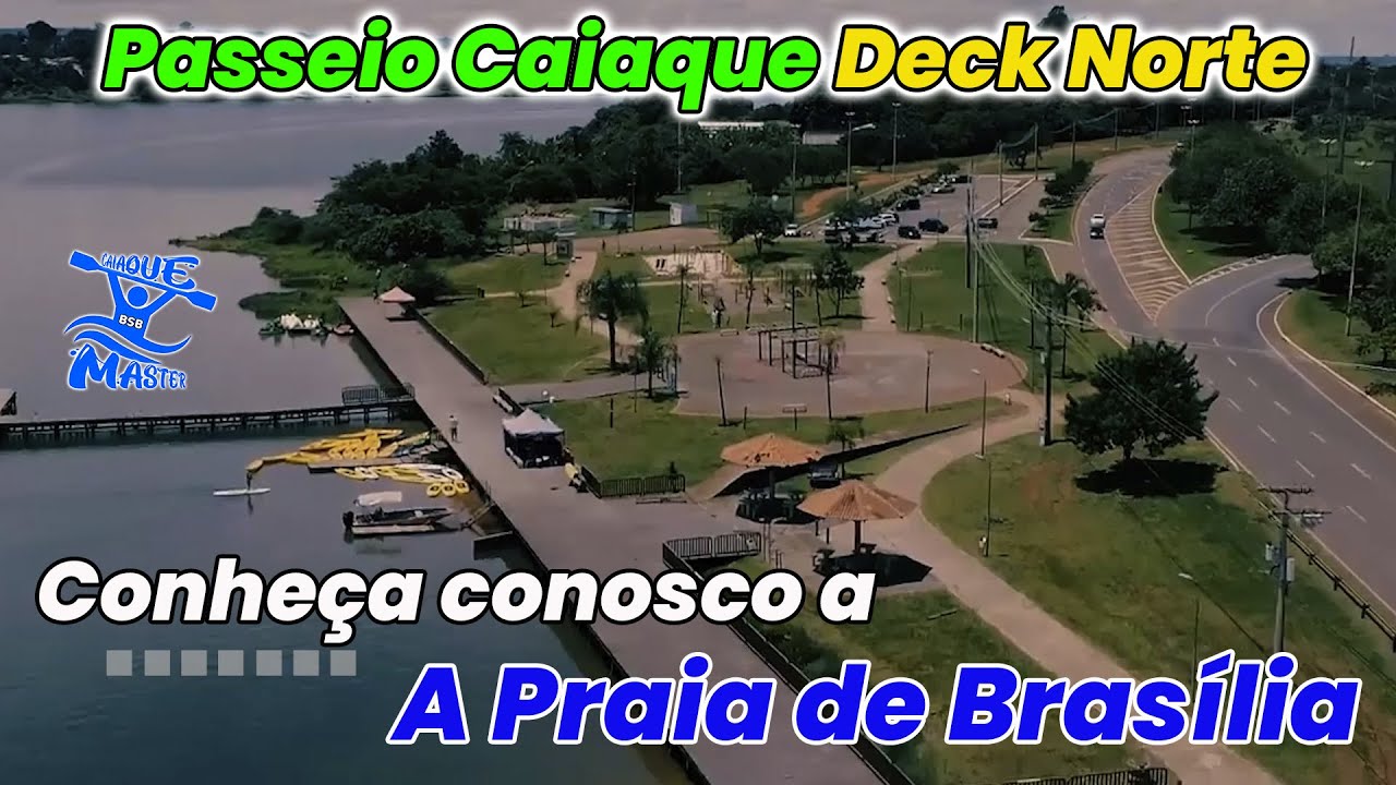 Passeio Caiaque Deck Norte Brasília - YouTube
