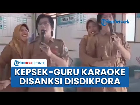 Nasib Kepsek dan Guru seusai Viral Karaoke sambil Pelukan di Jam Belajar, Disanksi Disdikpora