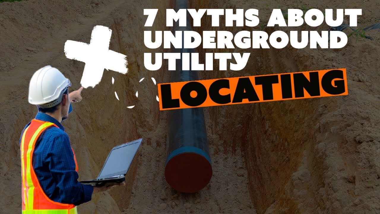 7 Myths About Underground Utility Locating - YouTube