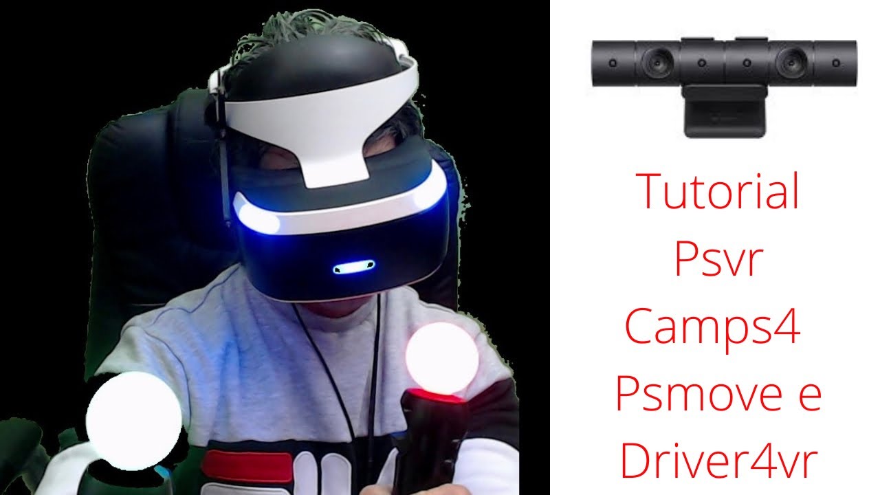 TUTORIAL TRACCIARE IL PSVR CON LA CAM PS4 E PSMOVE SU PC - YouTube