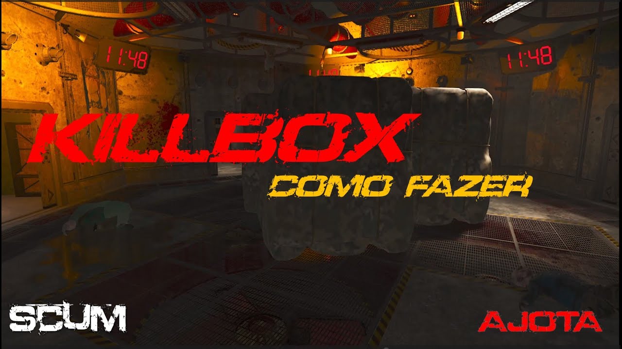SCUM 0.95 - KILLBOX - CONHEÇA E SAIBA COMO FAZER - YouTube