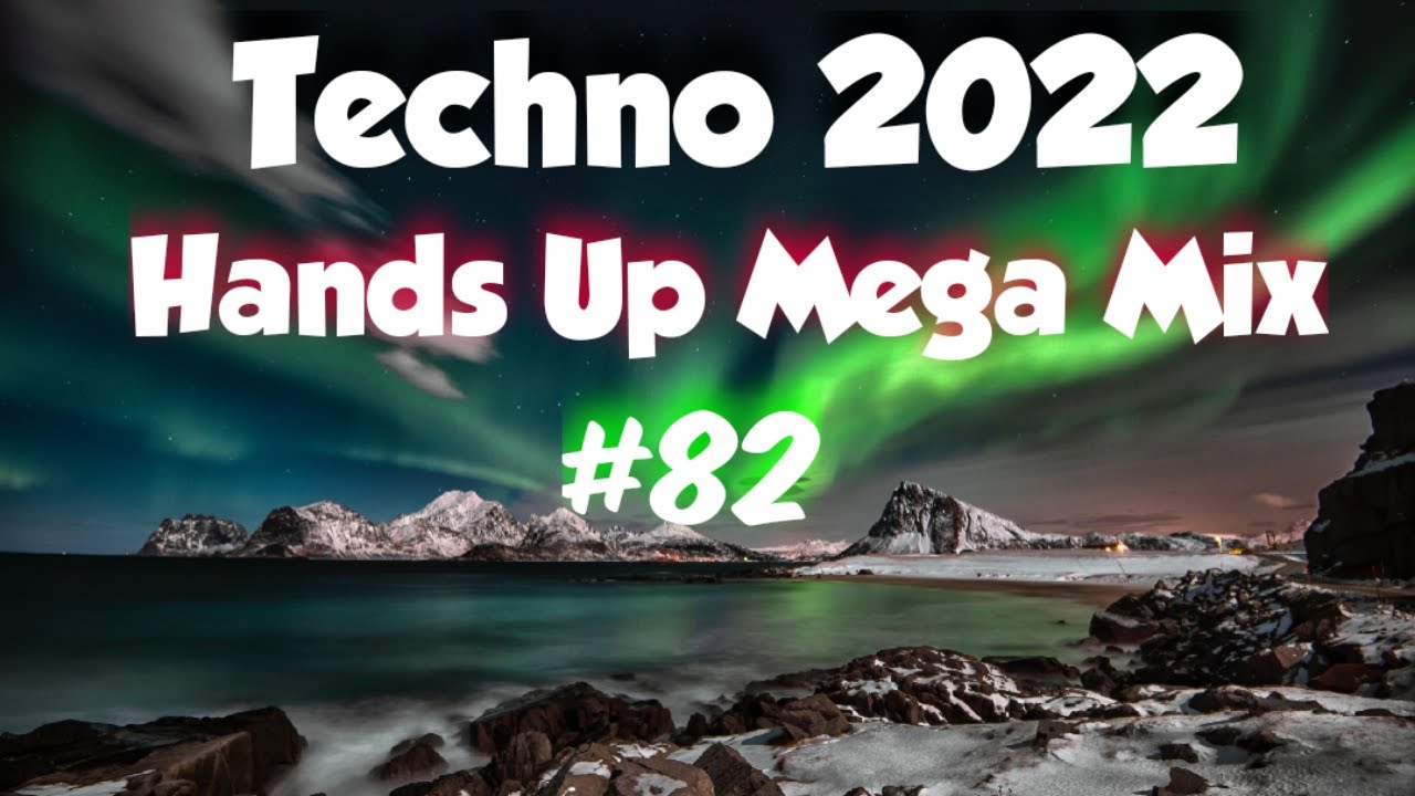 Techno Hands Up 2022 Mix#82 - YouTube