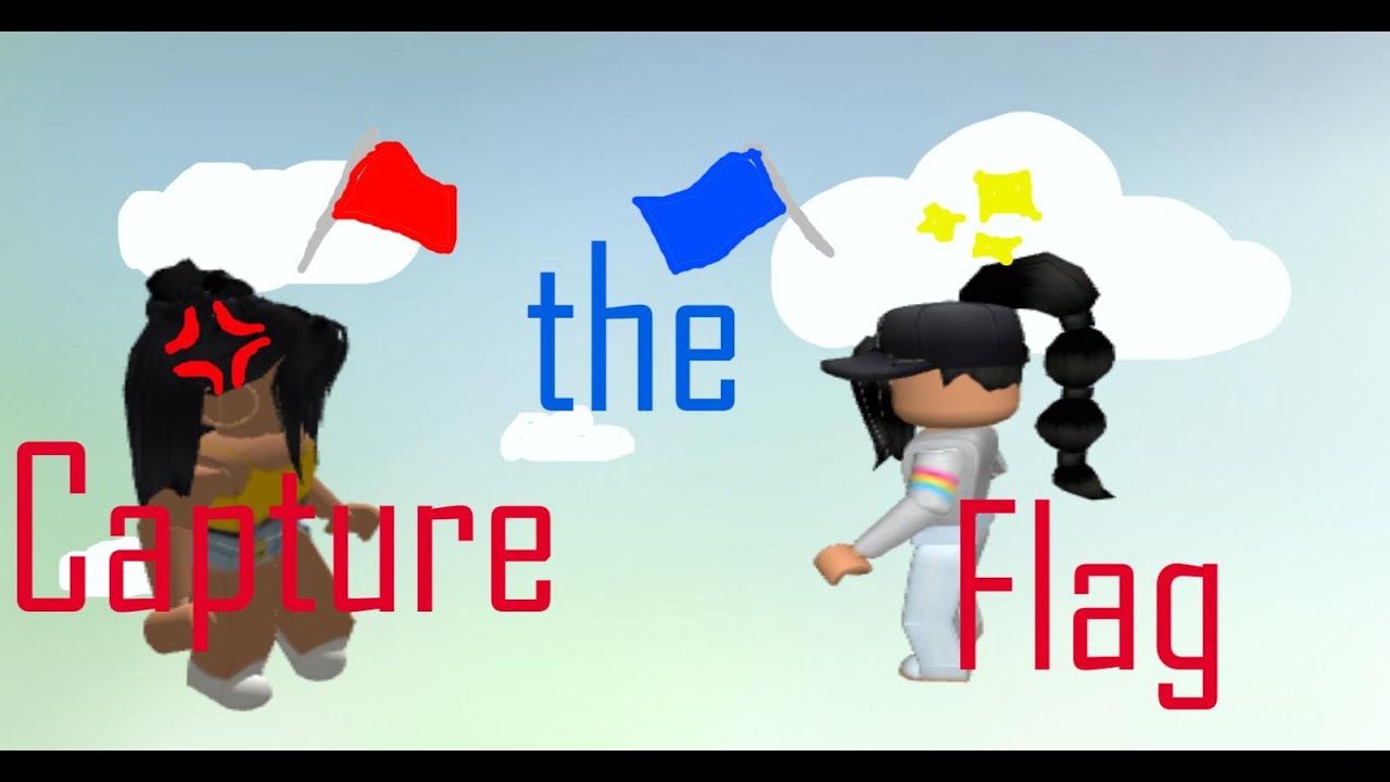 Capture The Flag! (Ft. My niece) - ROBLOX [read desc] - YouTube