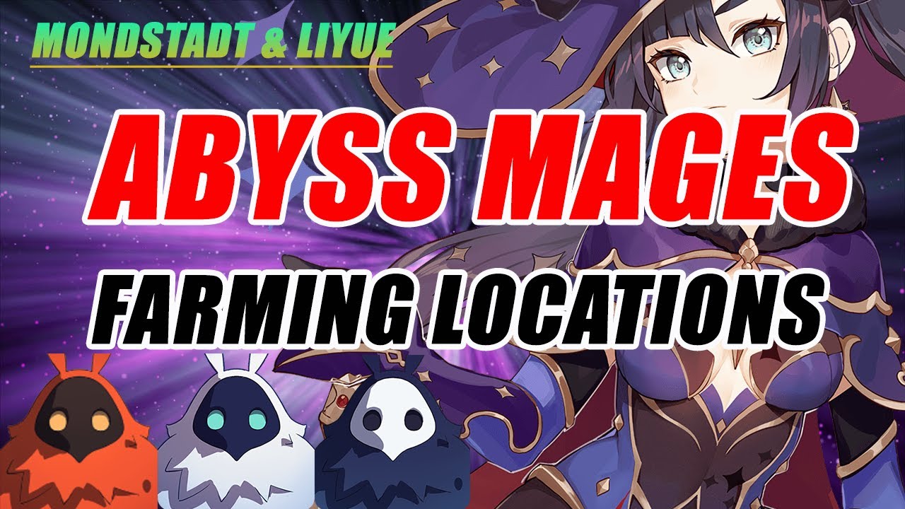 Abyss Mages All Farming Locations!! Detailed Guide! | Mondstadt & Liyue ...