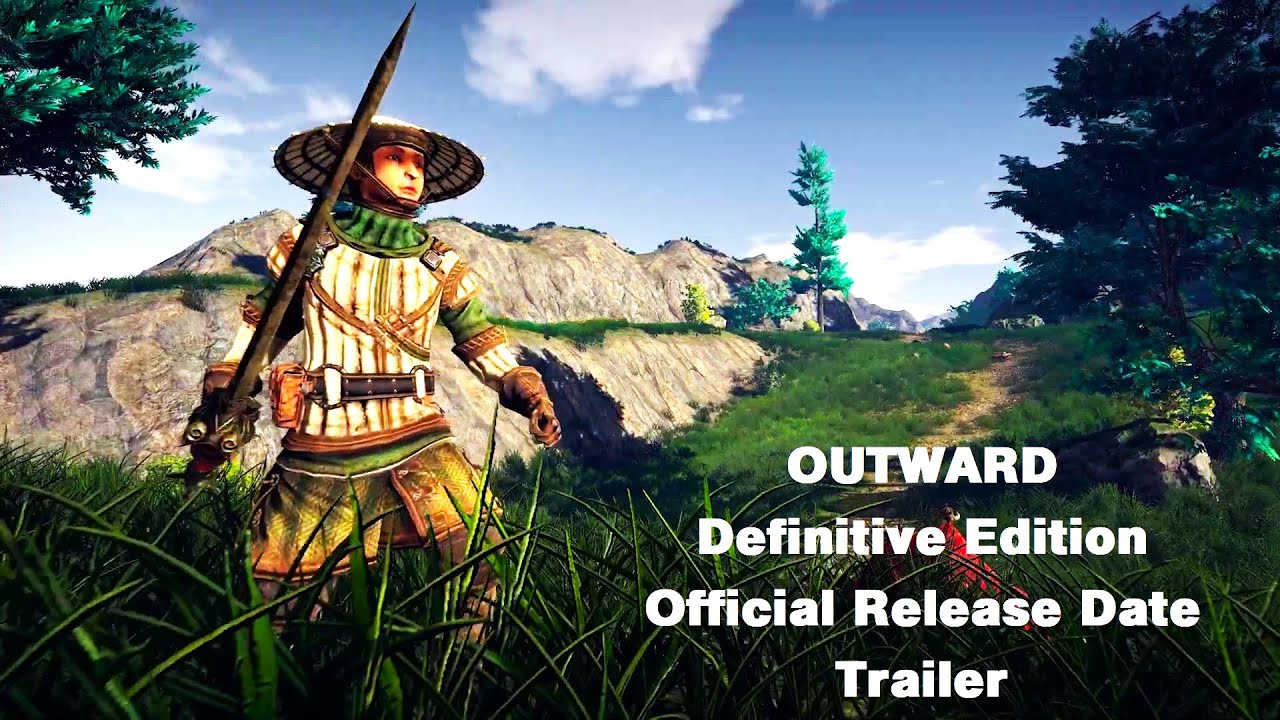 OUTWARD: Definitive Edition – Official Release Date Trailer - YouTube