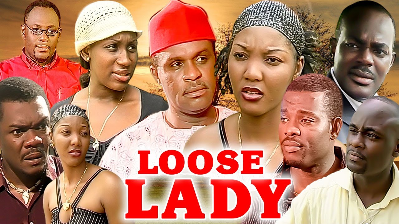 LOOSE LADY (JUDITH JOHNSON, EBUBE NWAGBO, ASHLEY NWOSU, FRED ASEROMA ...