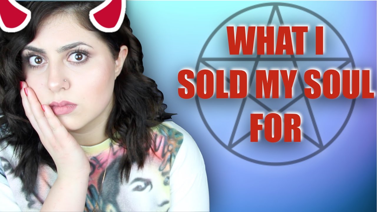 WHAT I SOLD MY SOUL FOR?!?! #CWMM - YouTube