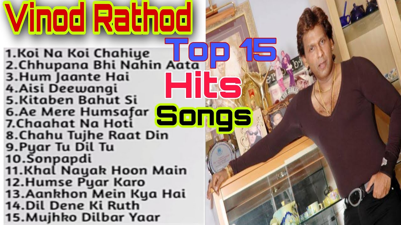 Vinod Rathod Top 15 Hits Songs / #vinodrathod #alkayagnik # ...