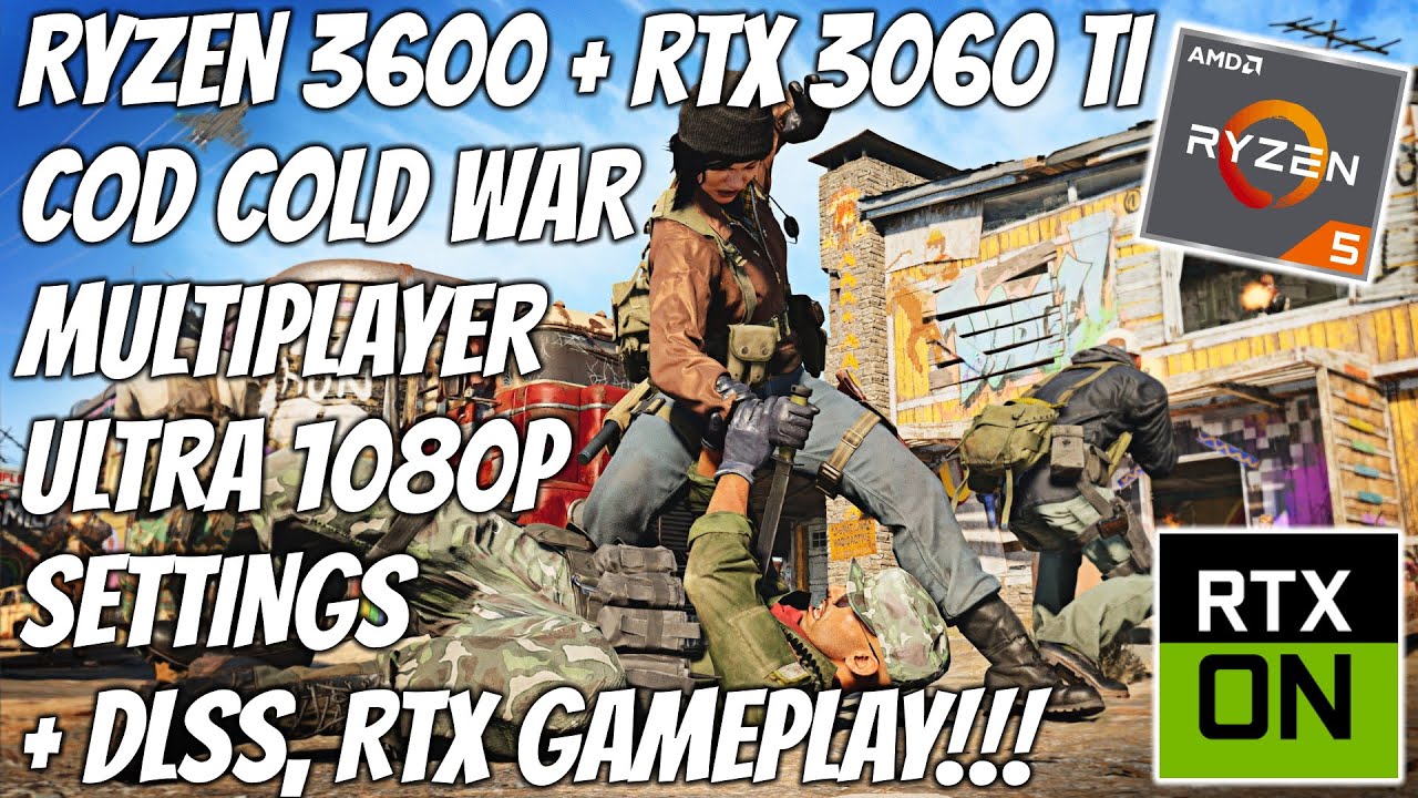 COD: Black Ops Cold War - RTX 3060 Ti + Ryzen 5 3600 - 1080p Ultra ...