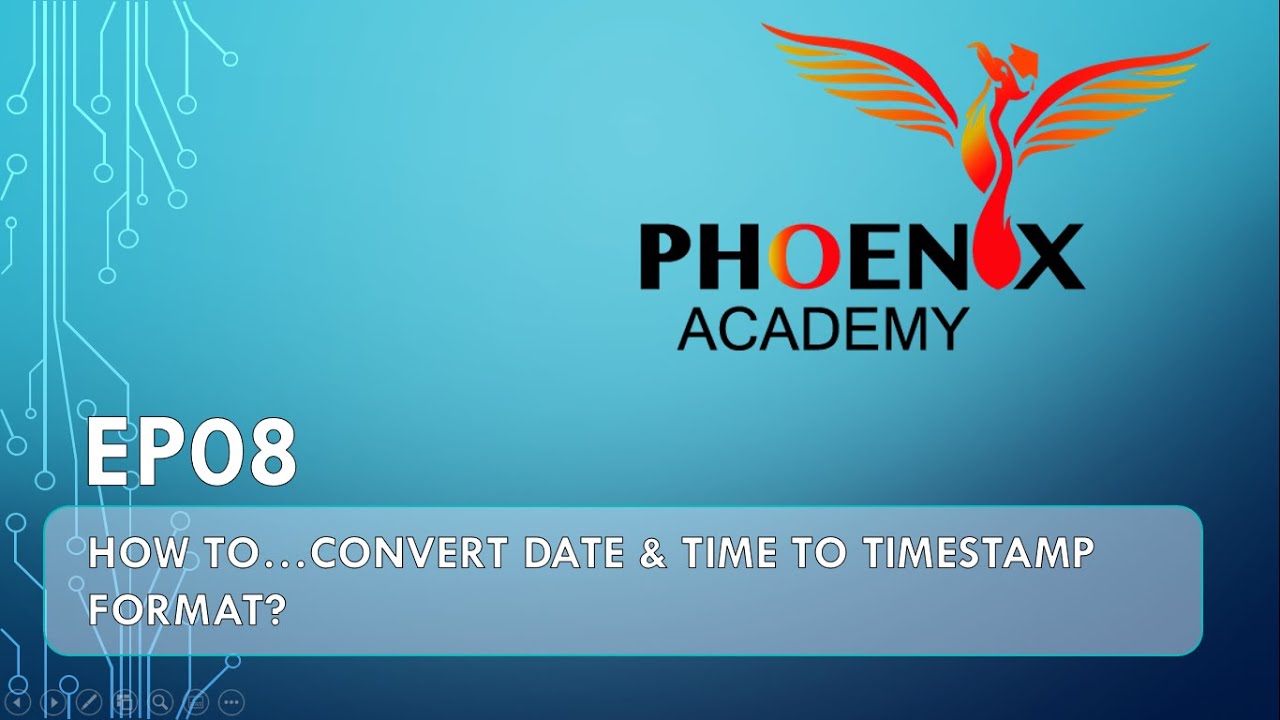 EP08 How To Convert Date Time To Timestamp Format YouTube ep08-how-to-convert-date-time-to-timestamp-format-youtube