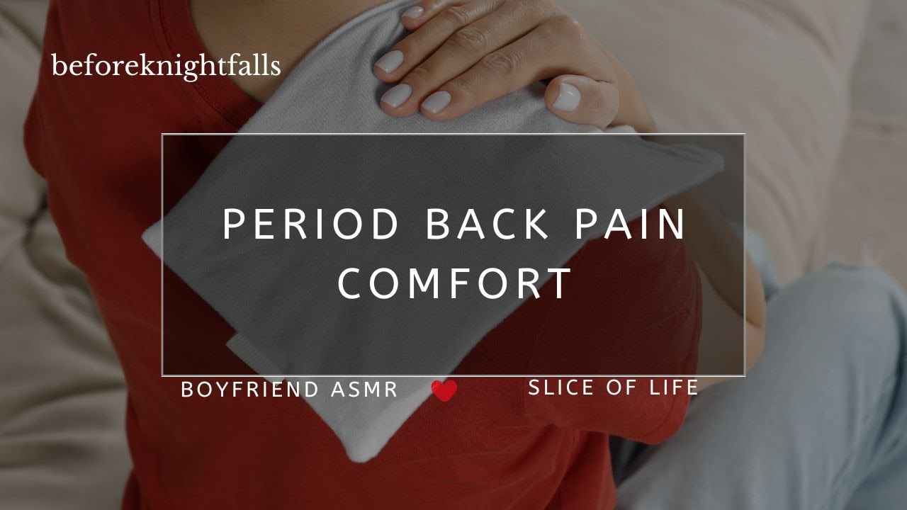 ASMR: period back pain comfort - YouTube