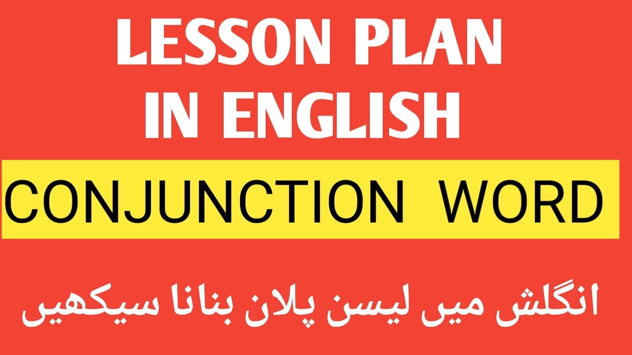 B. Ed lesson plan in English /lesson plan in English / conjunction ...