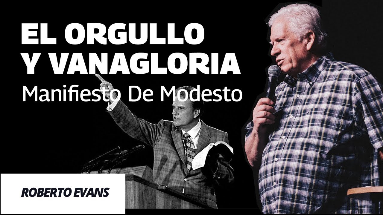 El Orgullo y la Vanagloria - Manifiesto de Modesto | Roberto Evans ...