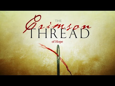 "The Crimson Thread of Hope" Part 3 - YouTube